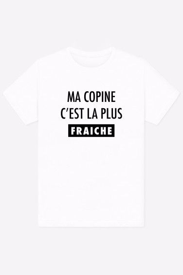 T-shirt ma copine c'est la plus fraîche - Rad - Pickture T-shirt ma copine c'est la plus fraîche - Rad - Pickture